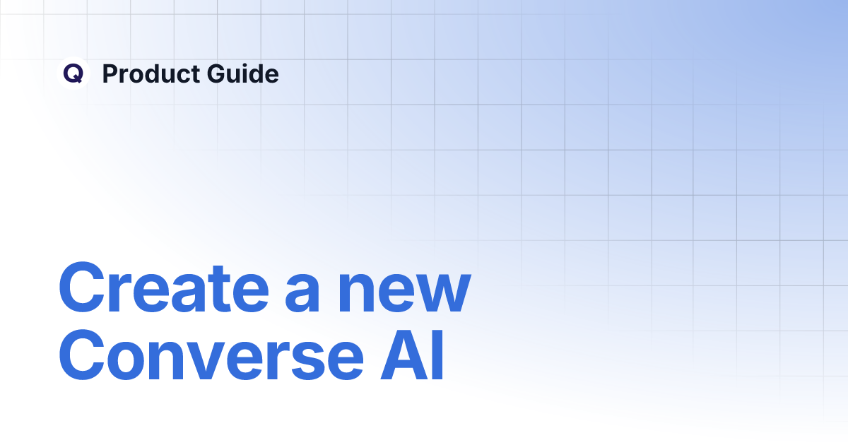 Create a new Converse AI | Product Guide