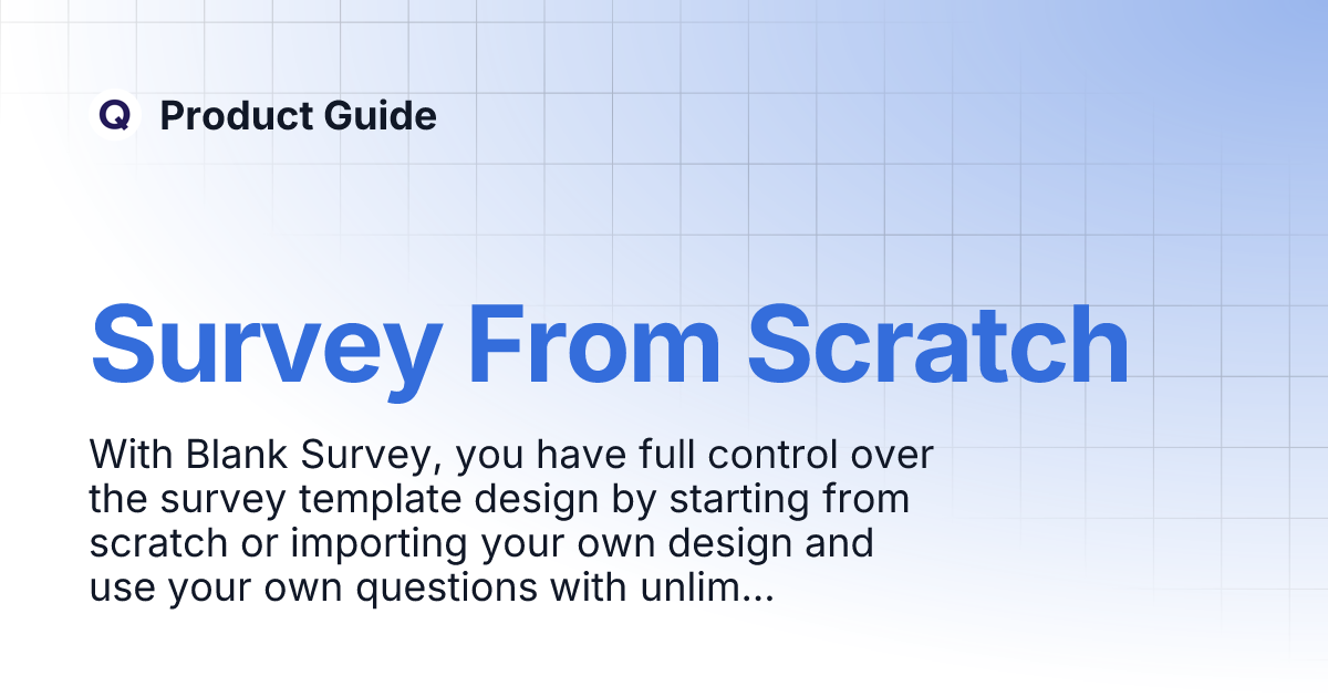 Survey From Scratch | Product Guide