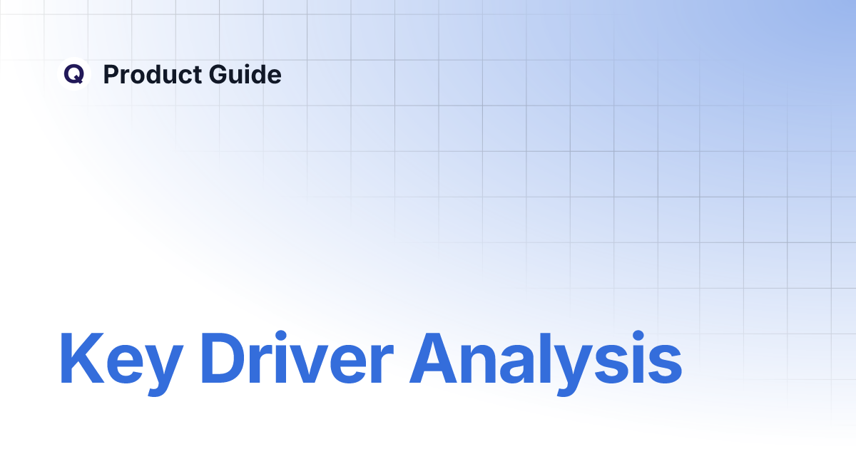 Key Driver Analysis | Product Guide